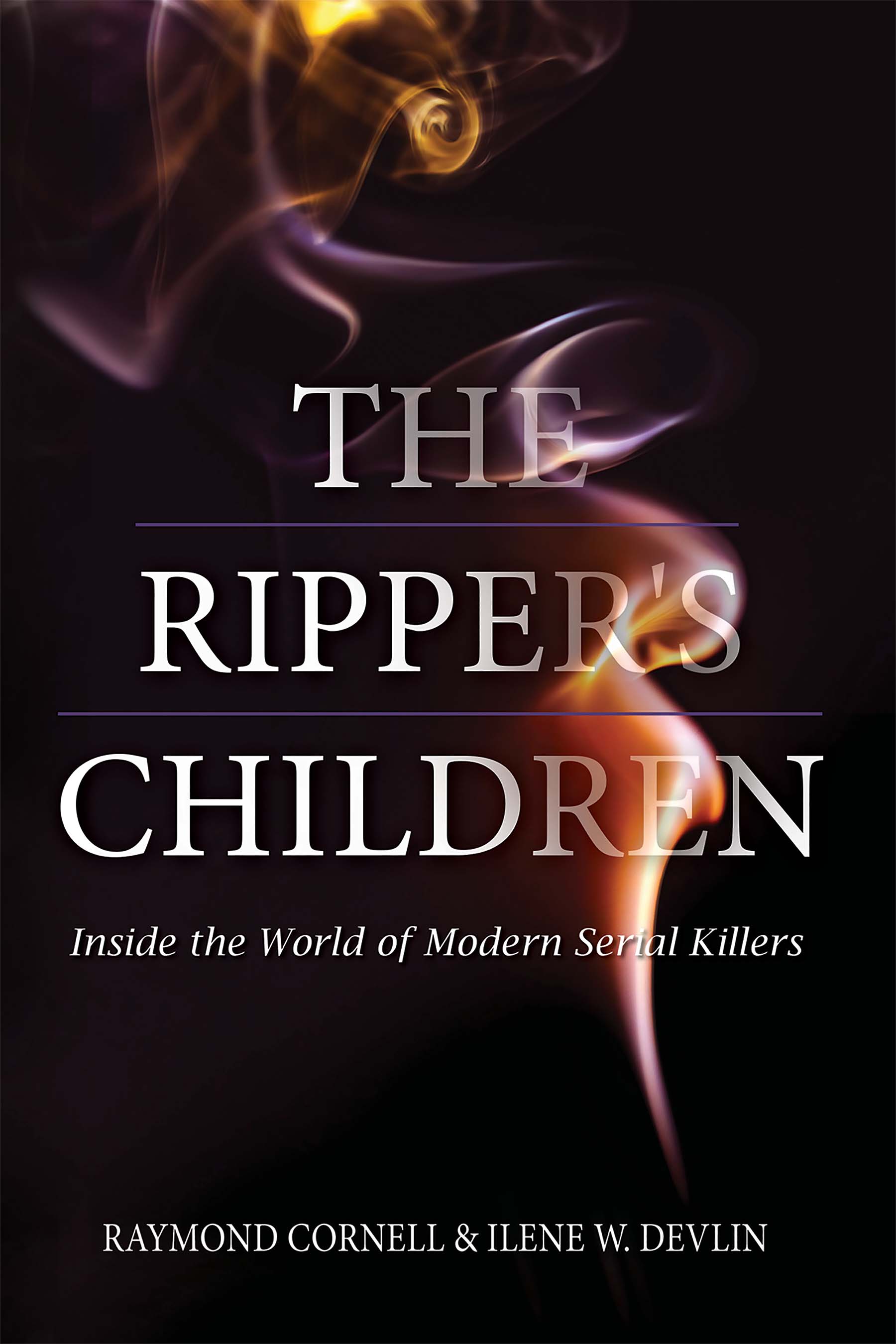 The Ripper’s Children – Ilene W. Devlin, Author